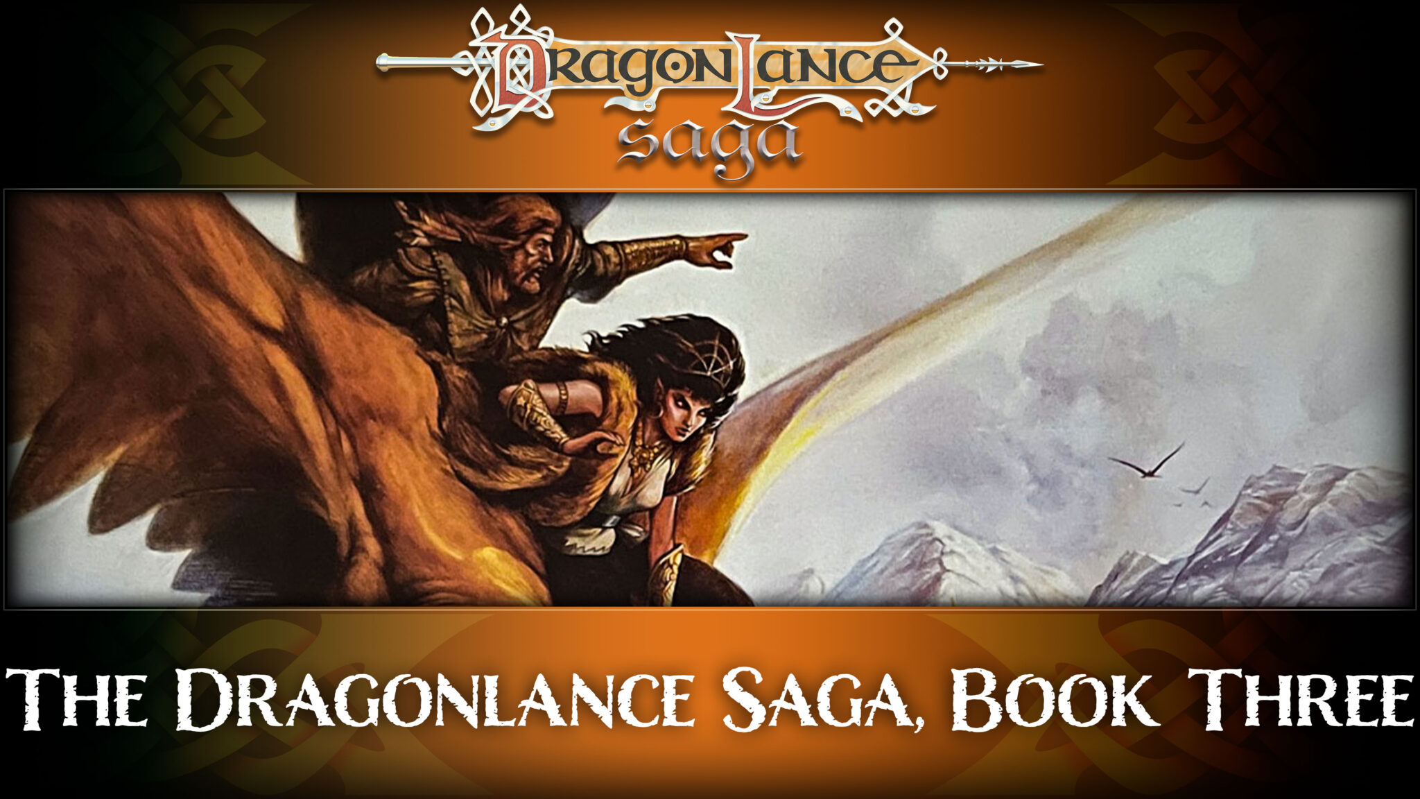The Dragonlance Saga, Book 3, Chapters 3 & 4 | dlsaga.com
