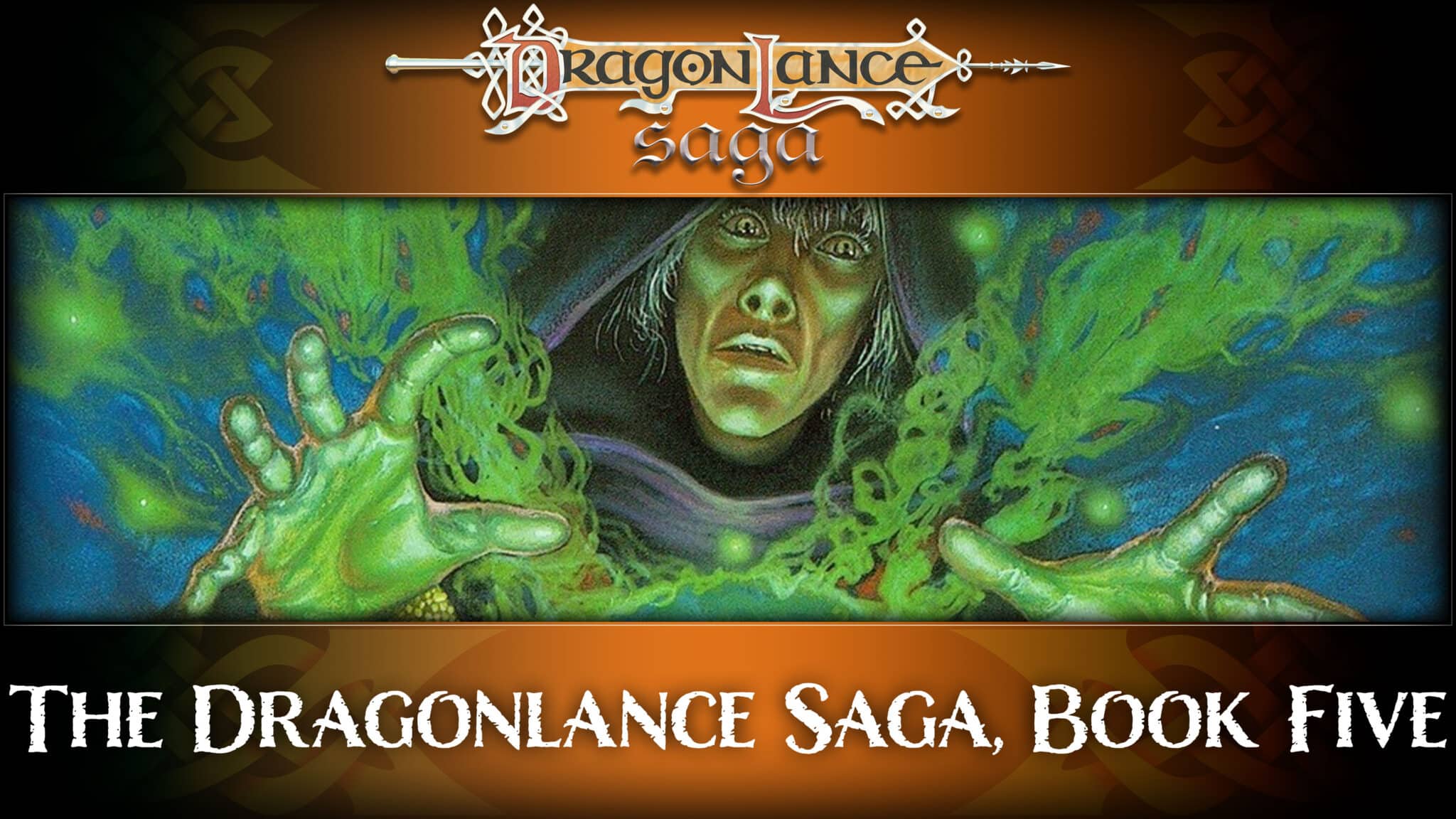 The Dragonlance Saga, Book 5, Part 1 | dlsaga.com