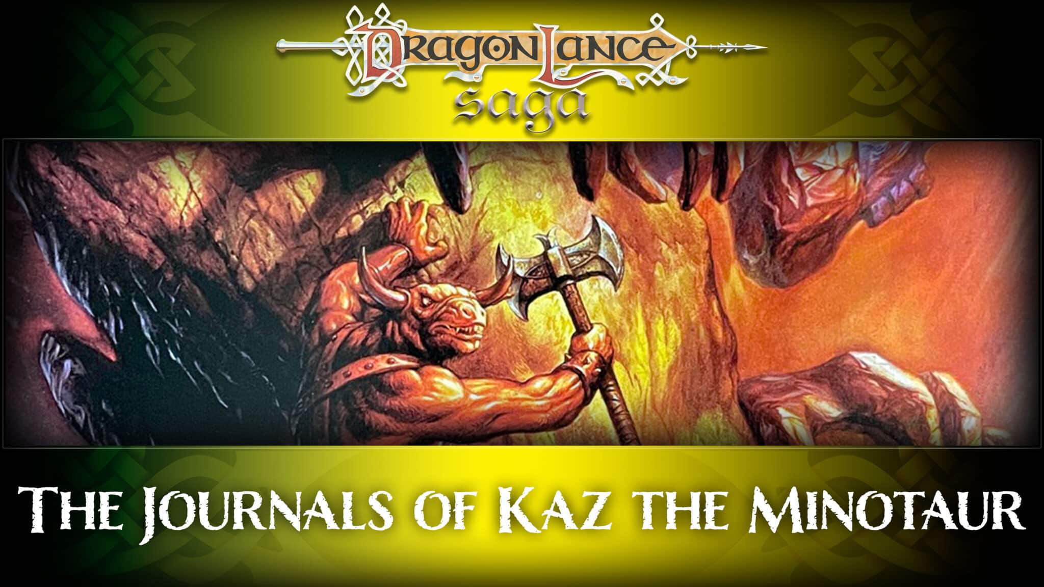 The Journals of Kaz the Minotaur Review | dlsaga.com