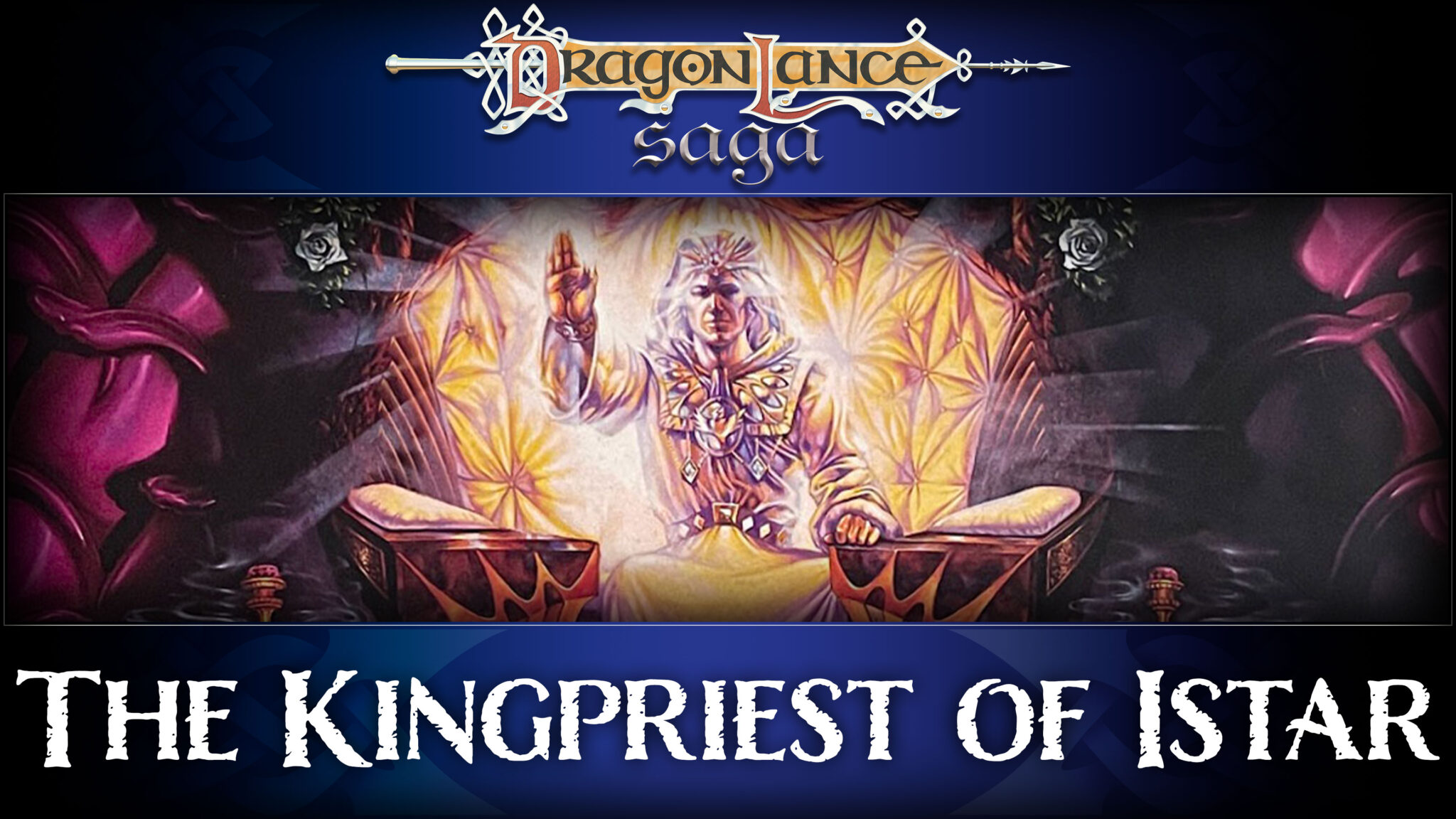The Kingpriest of Istar | dlsaga.com